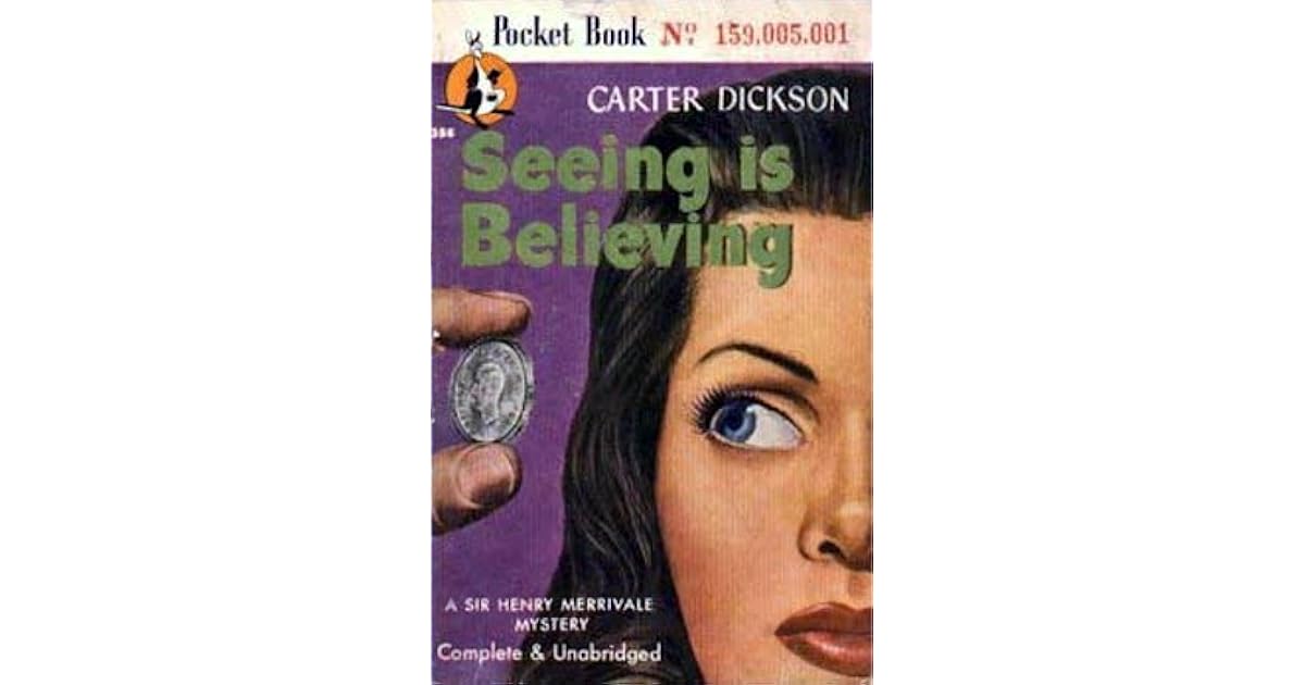 Seeing Is Believing (Sir Henry Merrivale, #12) by Carter Dickson