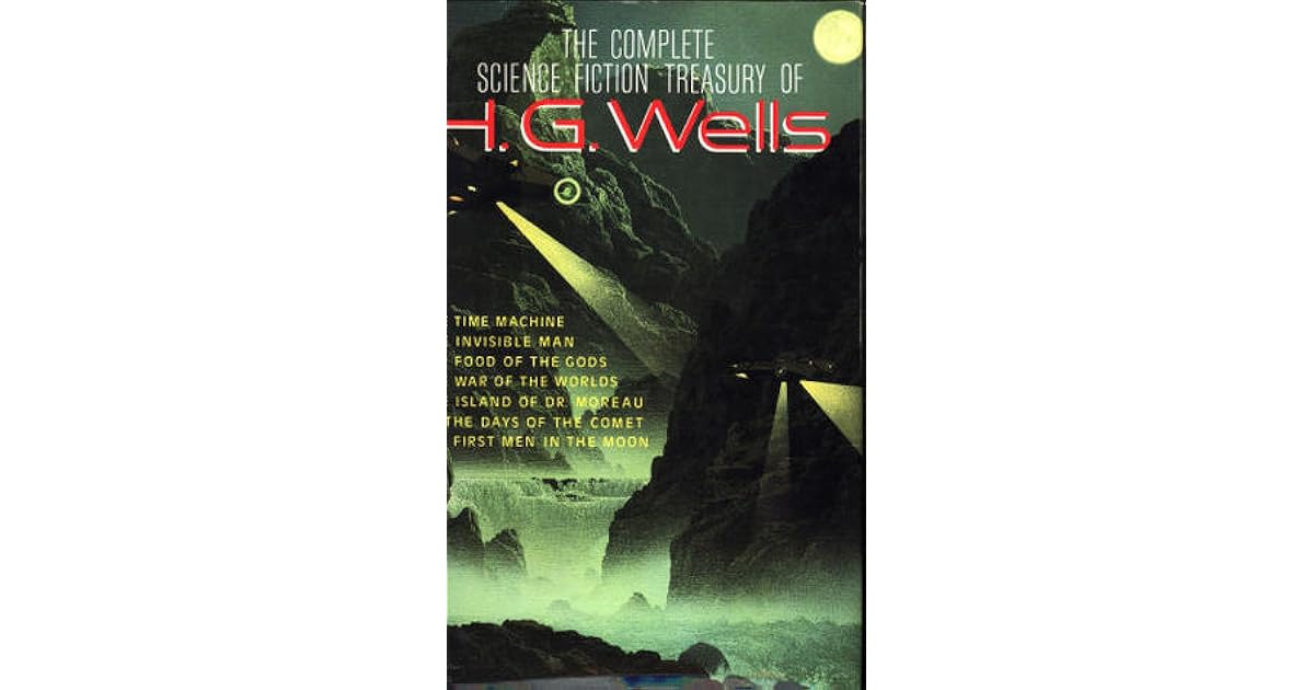 The Complete Science Fiction Treasury of H.G. Wells by H.G. Wells