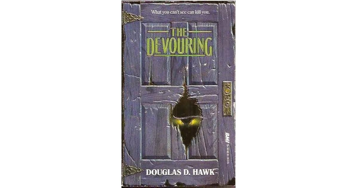 The Devouring by Douglas D. Hawk
