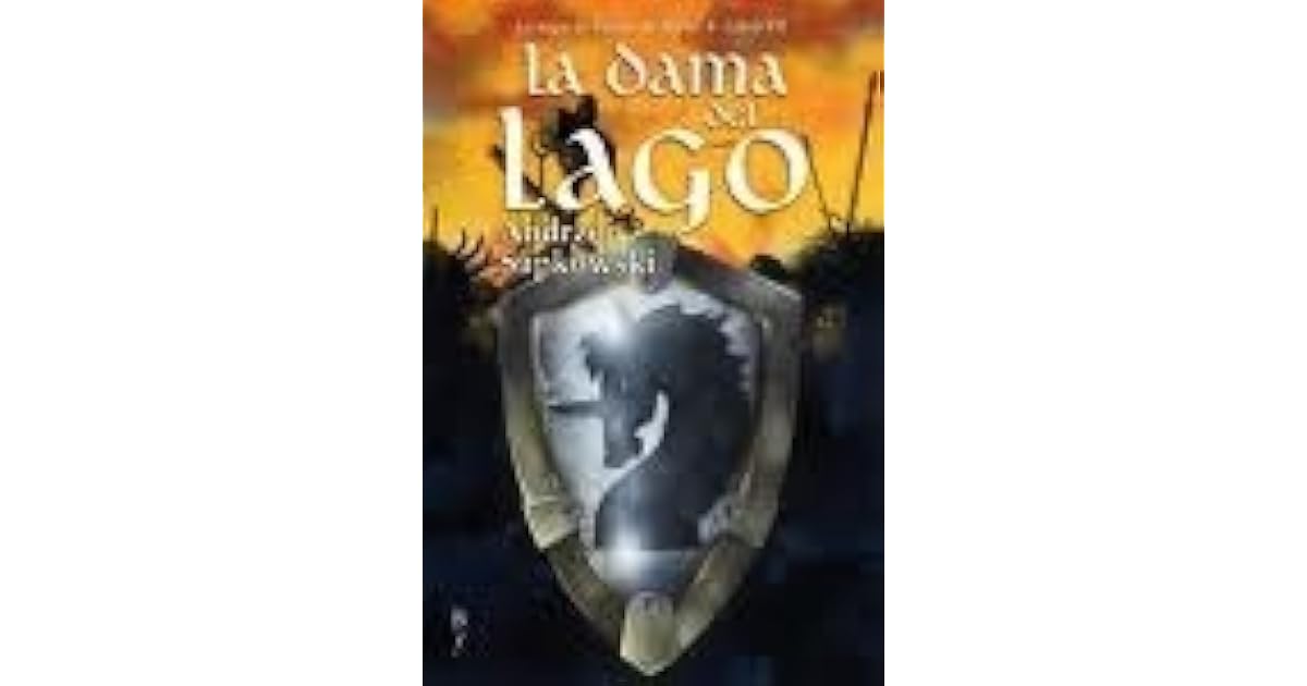 La dama del lago vol. 1 by Andrzej Sapkowski
