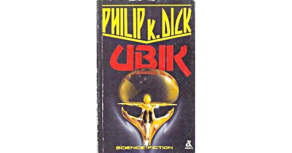 Ubik by Philip K. Dick