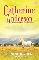Comanche Moon (Comanche, #1) by Catherine Anderson