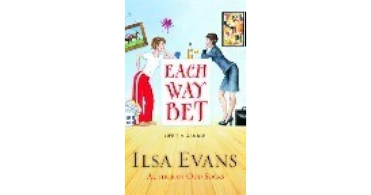 Each Way Bet by Ilsa Evans