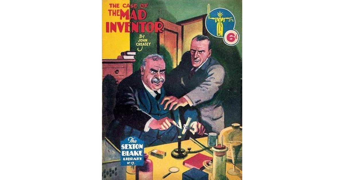 The Case of the Mad Inventor by John Creasey