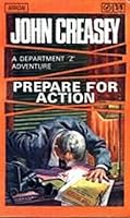 Prepare for Action (Department Z, #19) by John Creasey