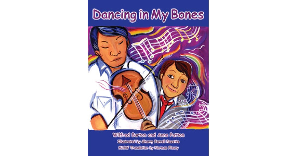Dancing in My Bones by Wilfred Burton