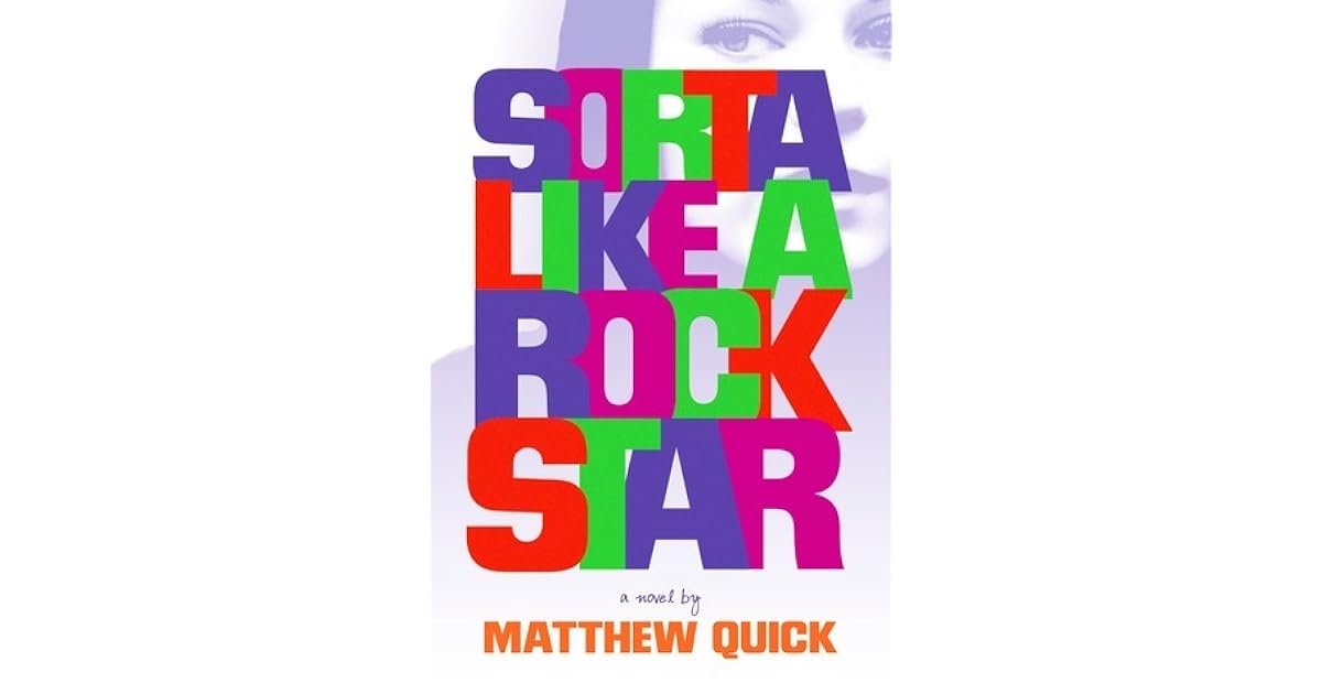 Sorta Like a Rock Star by Matthew Quick