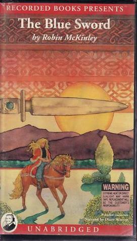 The Blue Sword by Robin McKinley