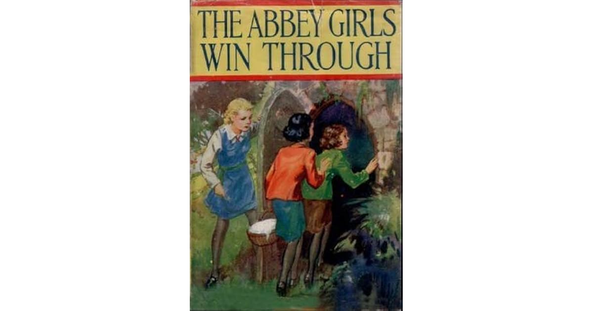 The Abbey Girls Win Through by Elsie J. Oxenham
