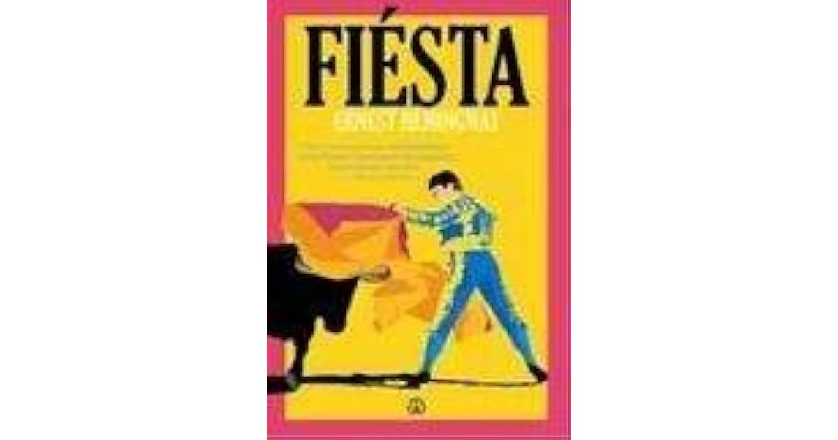 Fiesta by Ernest Hemingway