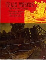 Train Wrecks: A Pictorial History of Accidents on the Main Line by ...
