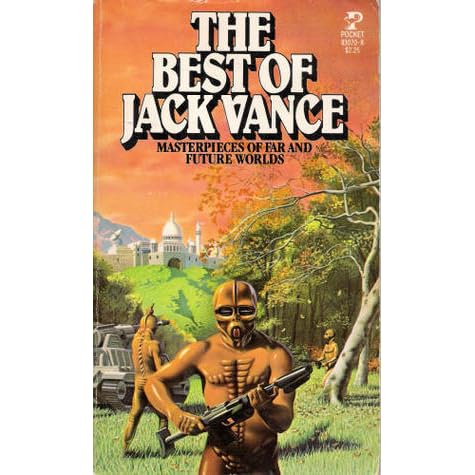 The Best of Jack Vance by Jack Vance — Reviews, Discussion, Bookclubs ...