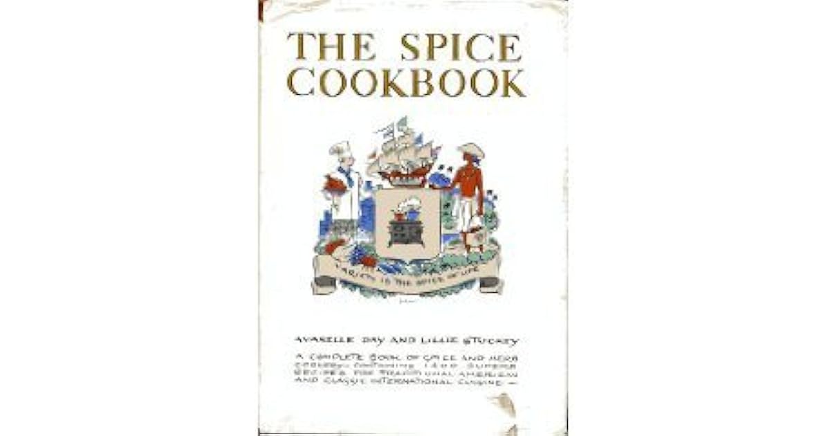 The Spice Cookbook by Avanelle Day