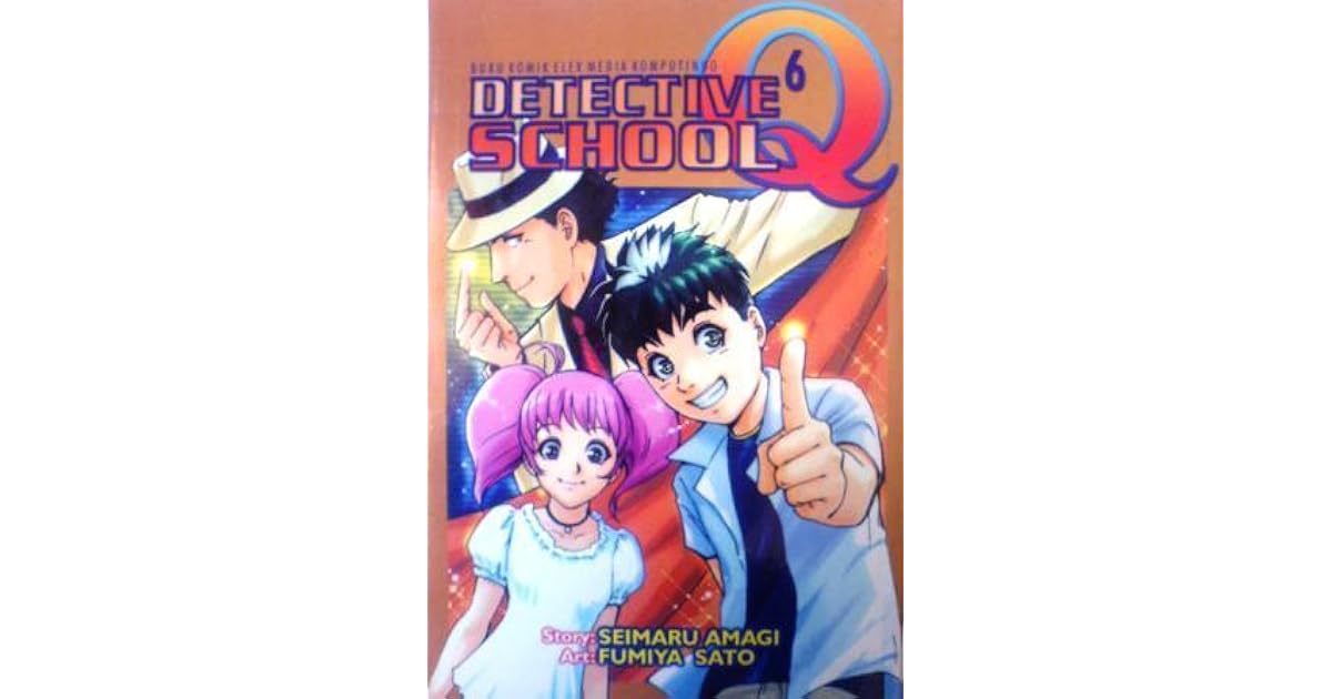 Detective School Q Vol. 6 by Seimaru Amagi