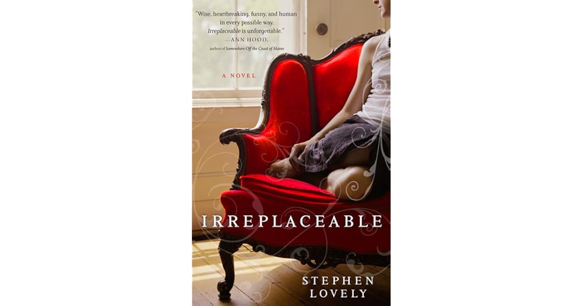 Irreplaceable by Stephen Lovely