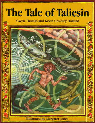the Tale of Taliesin by Gwyn Thomas