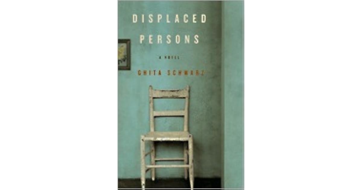 Displaced Persons by Ghita Schwarz
