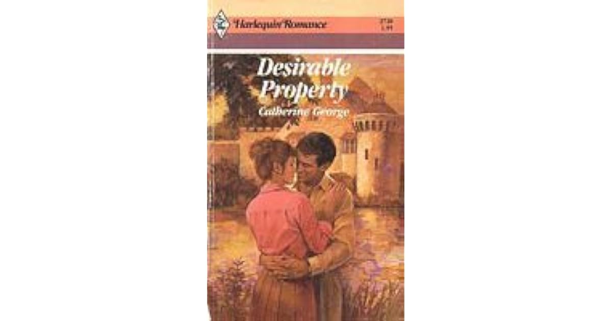 Desirable Property by Catherine George