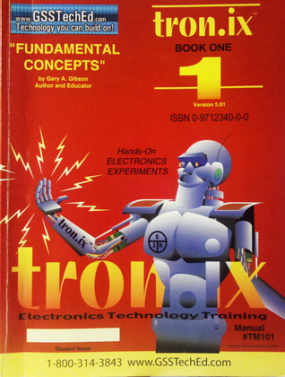 Tronix 1 Fundamental Concepts Electronics Technology Training by Gary A. Gibson