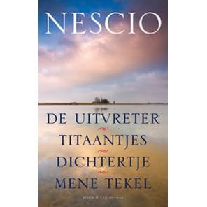 De Uitvreter, Titaantjes, Dichtertje, Mene Tekel by Nescio — Reviews ...