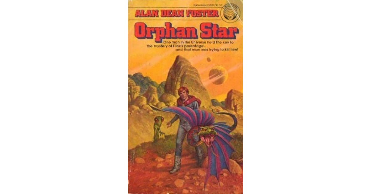 Orphan Star (Pip & Flinx Adventures, #2) by Alan Dean Foster
