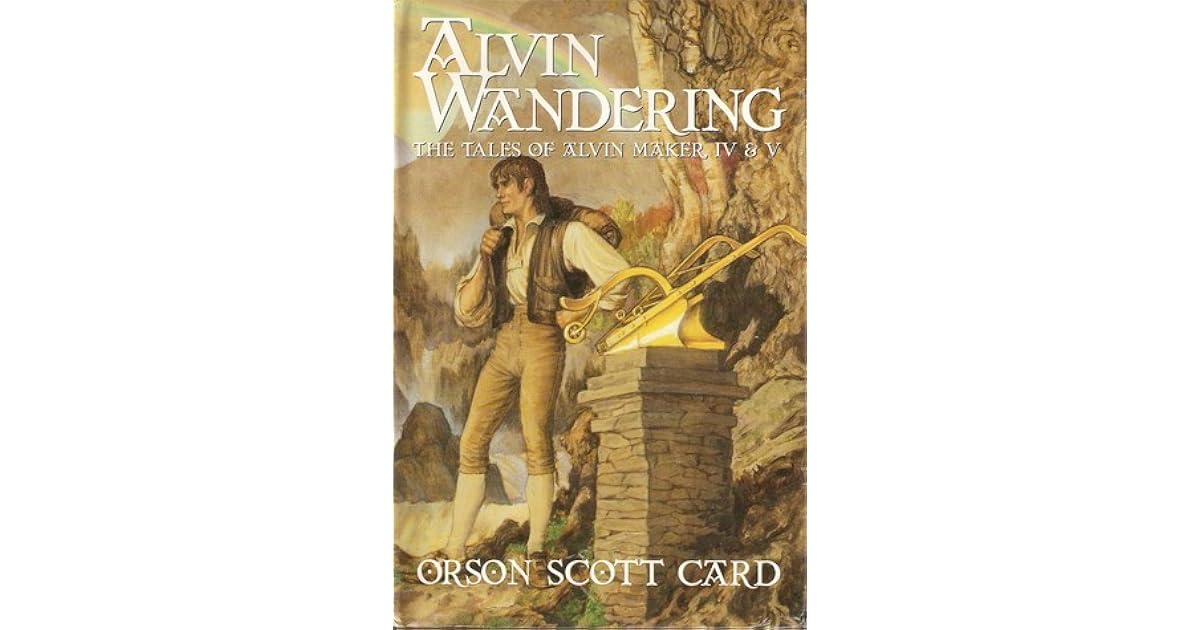 Alvin Wandering (Tales of Alvin Maker, #4-5) by Orson Scott Card