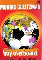 Boy Overboard by Morris Gleitzman