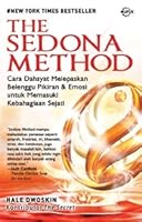 The Sedona Method: Your Key to Lasting Happiness, Success, Peace and ...