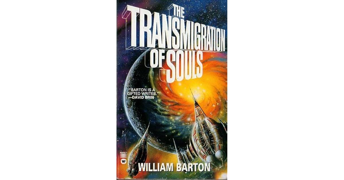 The Transmigration of Souls by William Barton