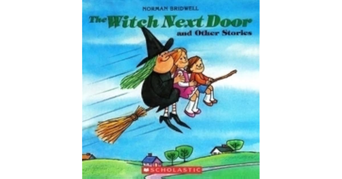 The Witch Next Door and Other Stories by Norman Bridwell