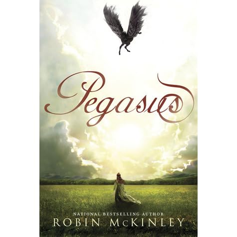 Pegasus (Pegasus, #1) by Robin McKinley — Reviews, Discussion ...