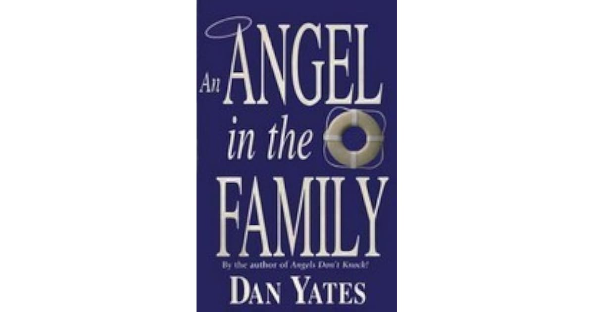 An Angel in the Family by Dan Yates