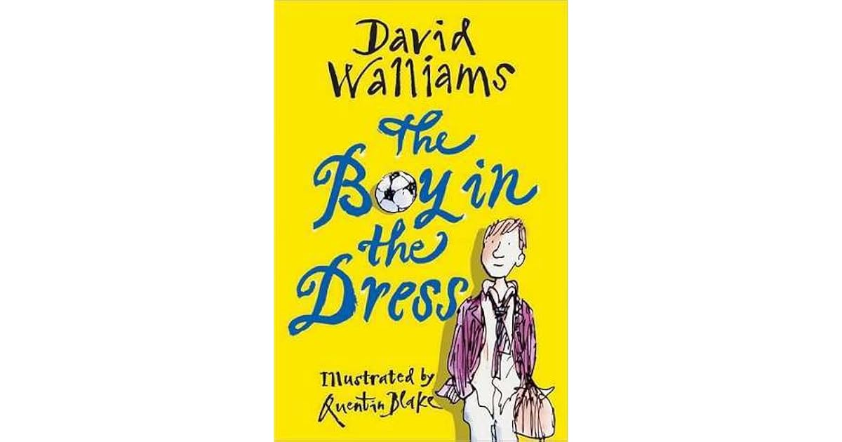 The Boy in the Dress by David Walliams