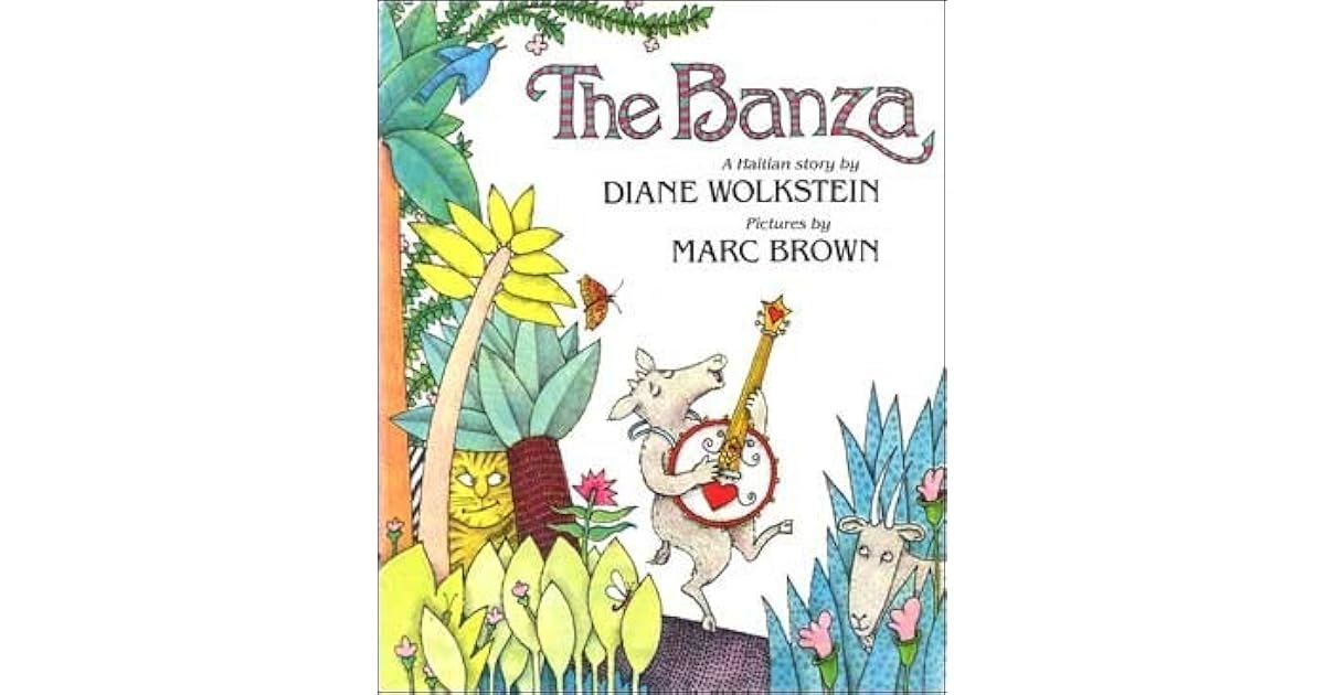 The Banza: A Haitian Story by Diane Wolkstein