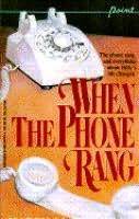 When the Phone Rang by Harry Mazer