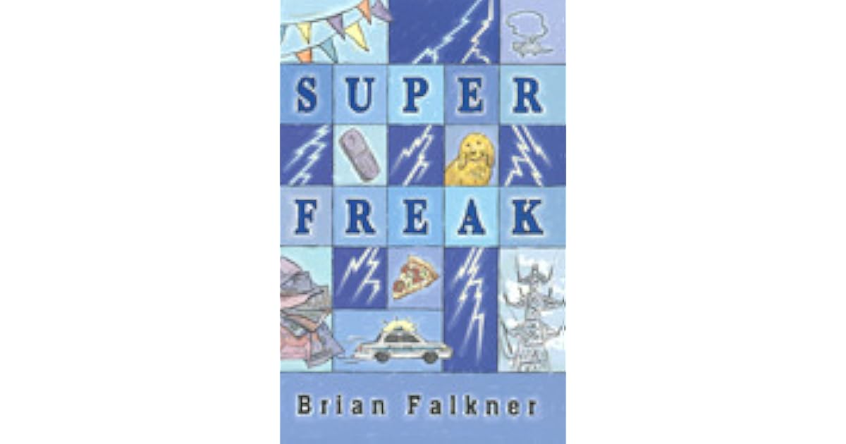 Super Freak by Brian Falkner