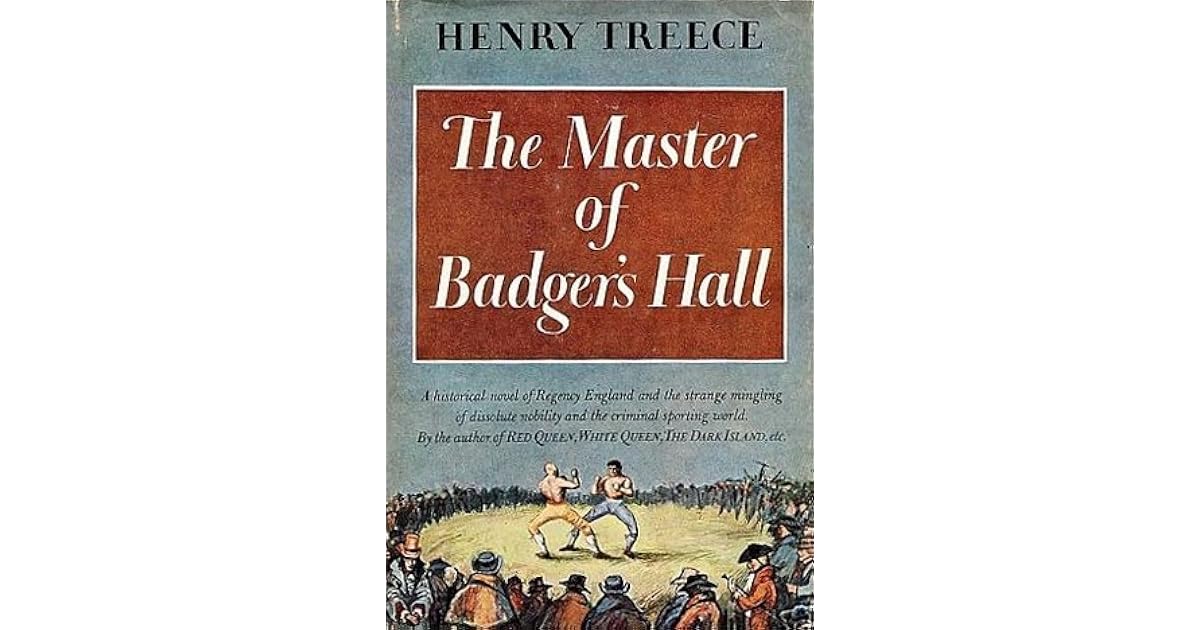 The Master of Badger's Hall by Henry Treece