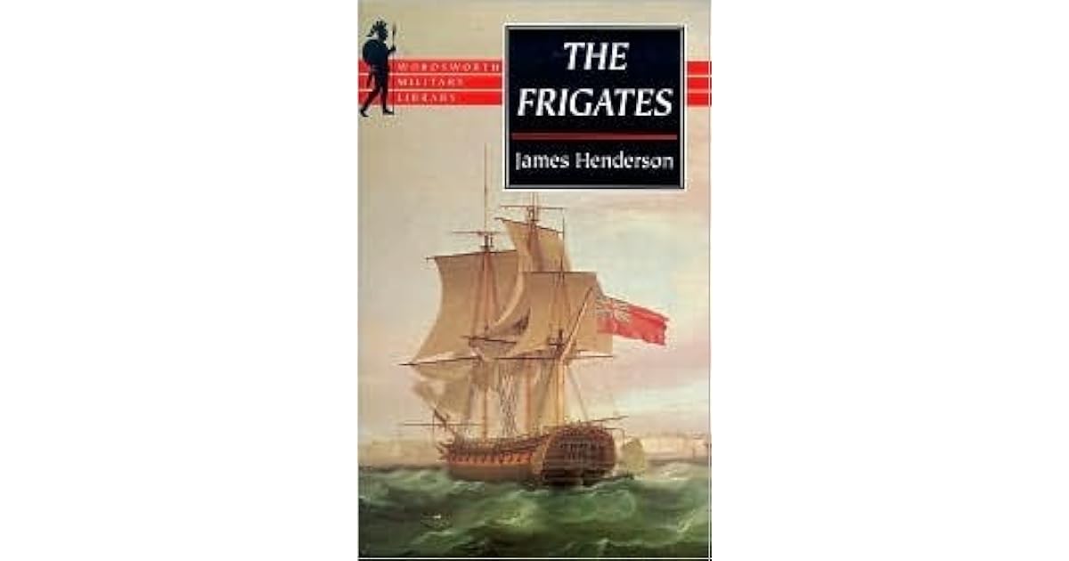 The Frigates by James Henderson