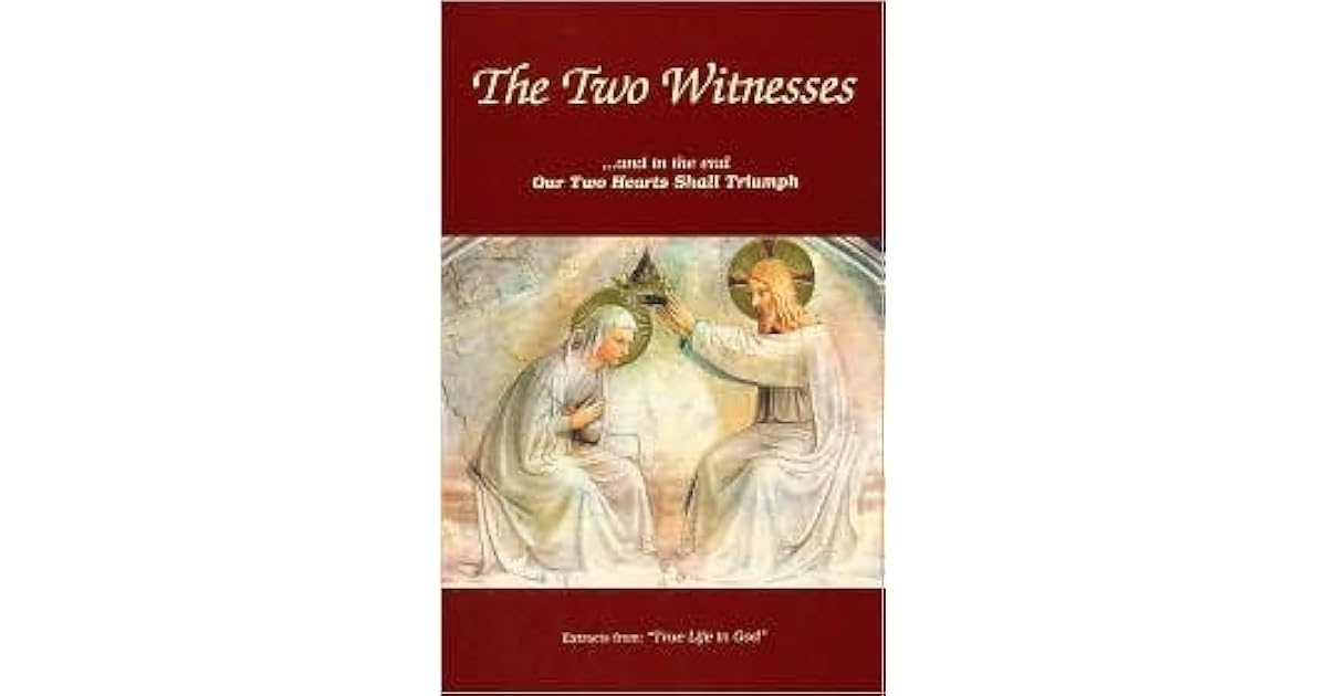 The Two Witnesses: Extracts from "True Life in God" by Vassula Ryden