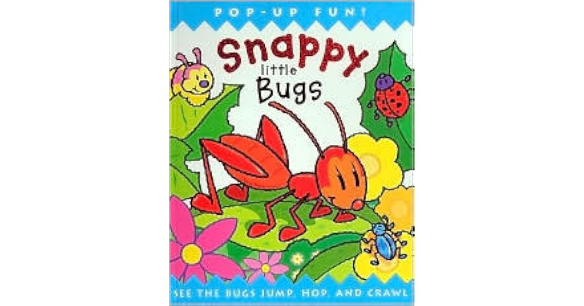Snappy Little Bugs: A Pop-Up Book by Claire Nielson