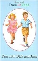 Fun with Dick and Jane by William S. Gray