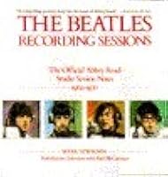 The Complete Beatles Recording Sessions: The Official Story of the ...