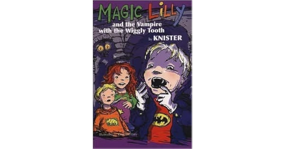 Magic Lilly & Vampire with Wiggly Tooth by Knister