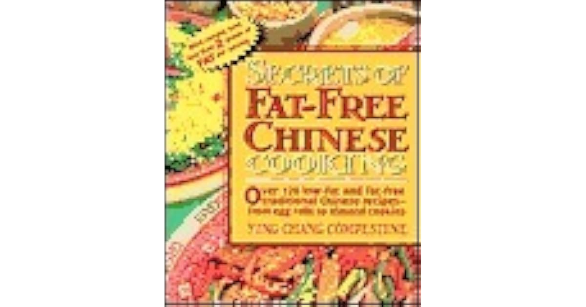Secrets of Fat-free Chinese Cooking by Ying Chang Compestine
