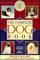 The Complete Dog Book by American Kennel Club