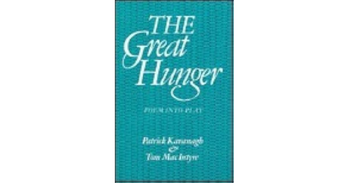 The Great Hunger: Poem Into Play by Peter Kavanagh