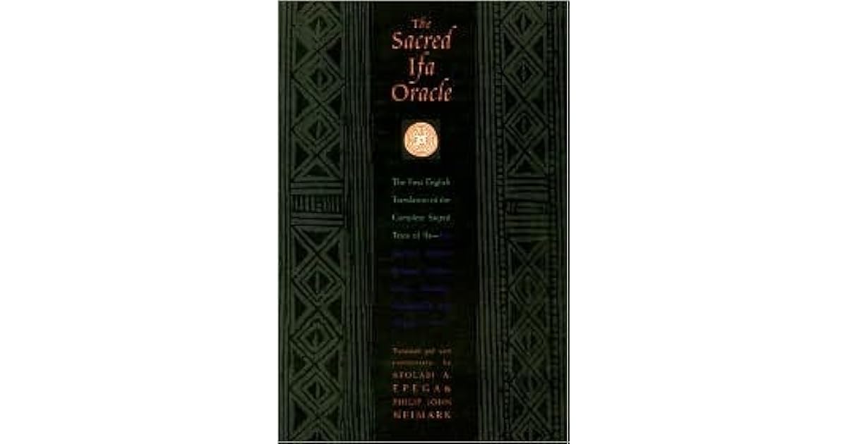 The Sacred Ifa Oracle by Afolabi A. Epega