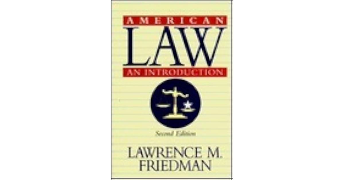 American Law: An Introduction by Lawrence M. Friedman
