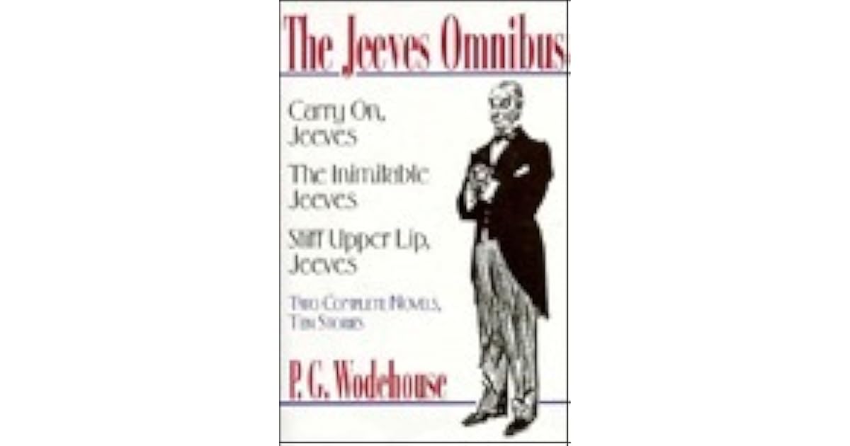 The Jeeves Omnibus (Jeeves, #3, #2, #13) by P.G. Wodehouse