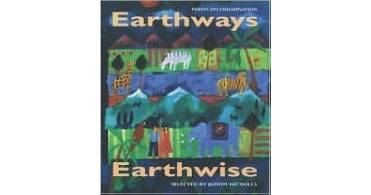 Earthways, Earthwise: Poems on Conservation by Judith Nicholls